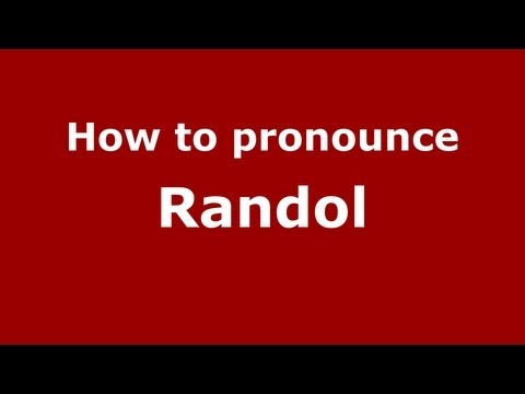 How to Pronounce Randol - PronounceNames.com