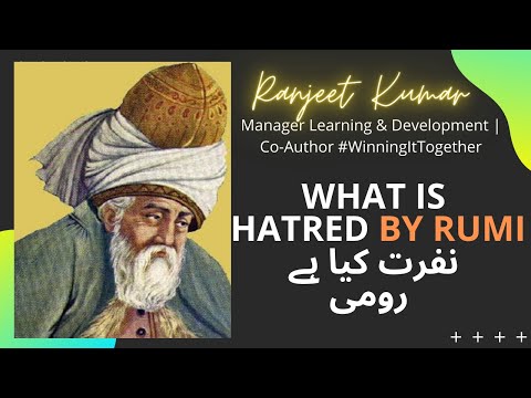 What is Hatred according to Rumi |URDU & HINDI| BY RANJEET KUMAR