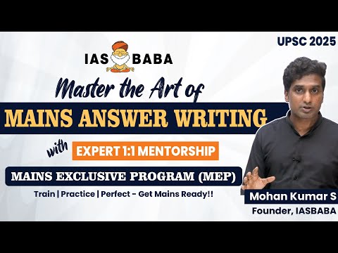 Master the Art of Mains Answer Writing with Expert 1:1 Mentorship | MEP for UPSC 2025 | IASBABA