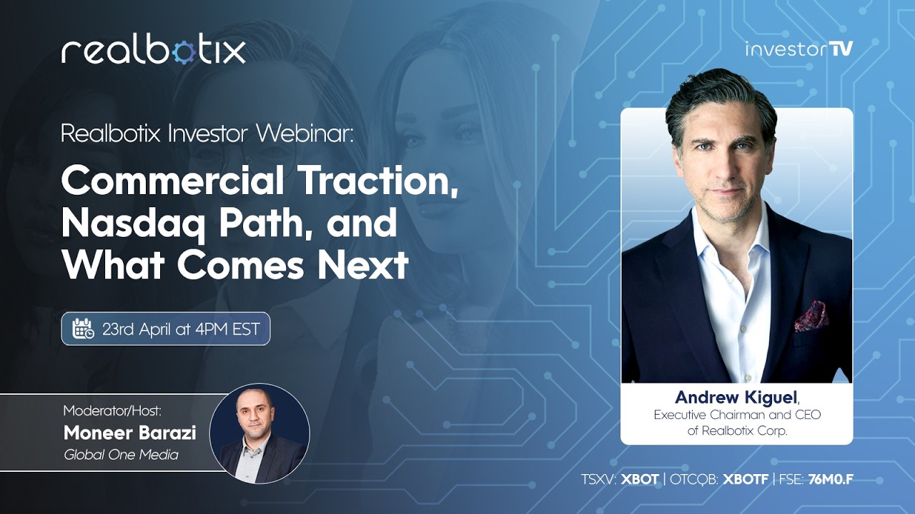Realbotix Investor Webinar: Commercial Traction, Nasdaq Path, and What Comes Next | April 23, 2026