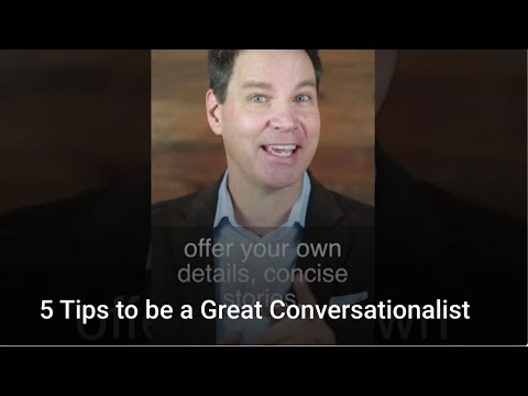 5 Tips to be a Great Conversationalist