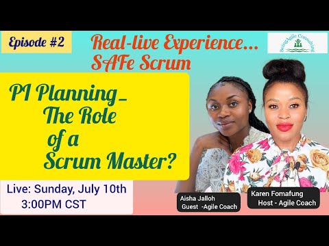 PI Planning - What is the Role of a Scrum Master? SAFe Scrum Master Series | Episode #2 | RTE