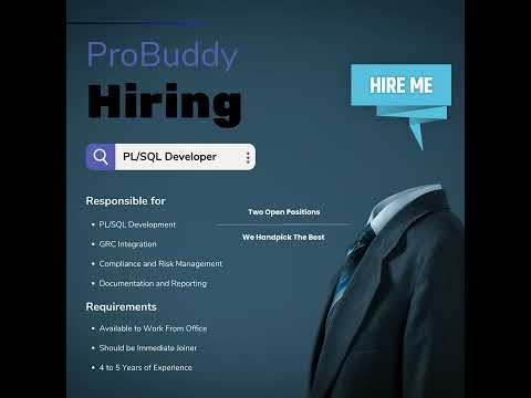 ProBuddy Hiring PL/SQL Developer - 4 to 5 years of Exp.