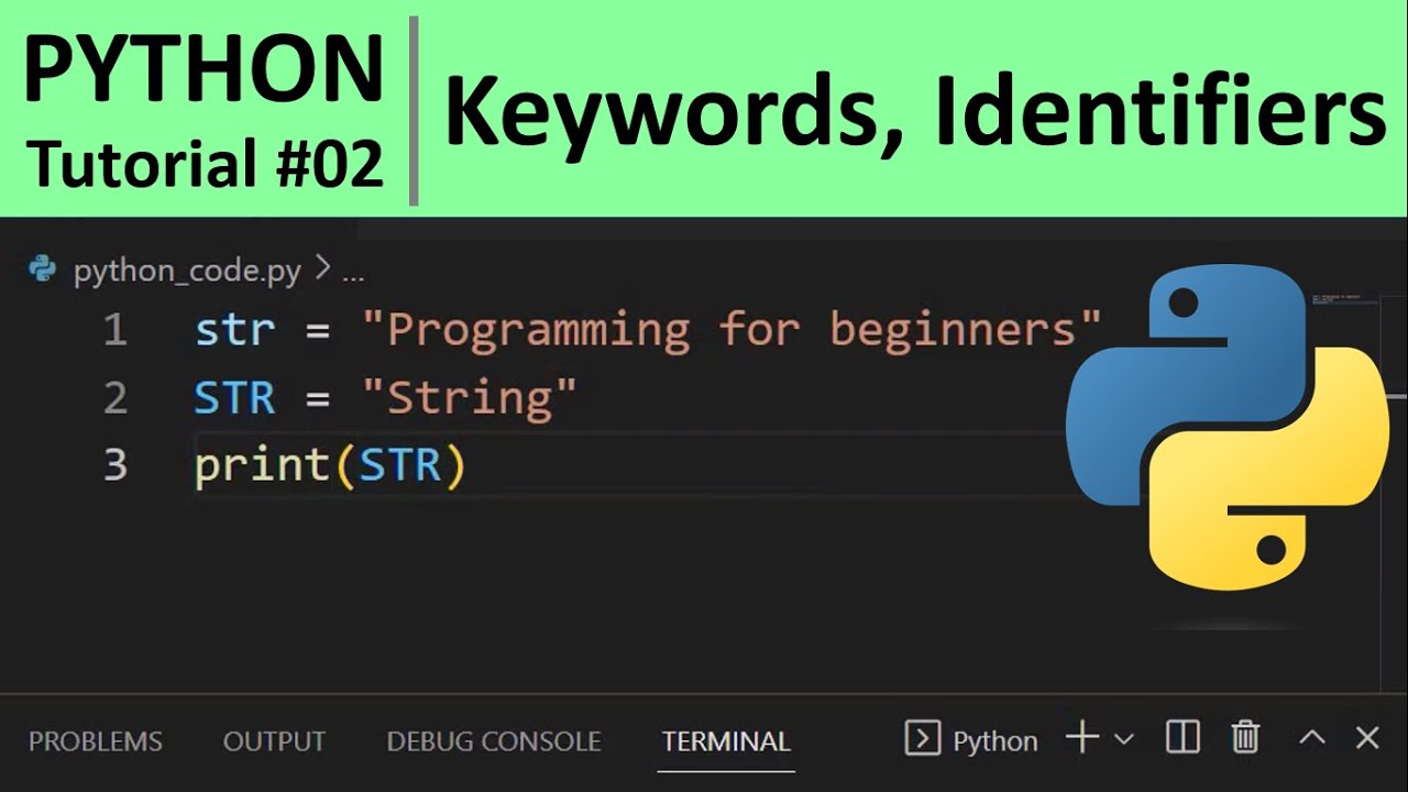 Python Tutorial #2 - Python Keywords and Identifiers