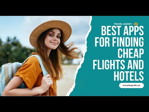 Best Apps for Finding Cheap Flights and Hotels
