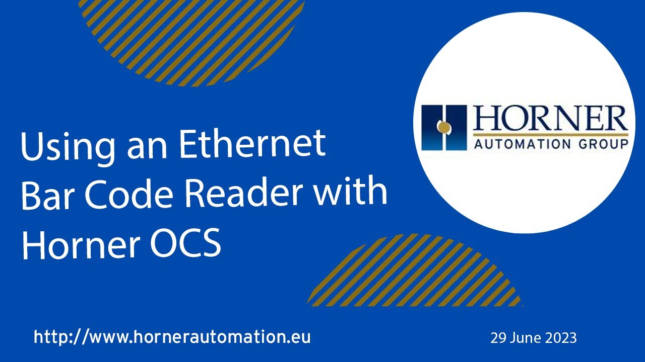 Using an Ethernet Bar Code Reader with Horner OCS - Horner Automation Group Europe