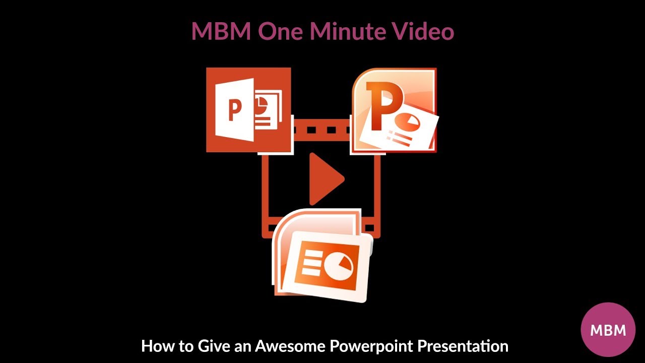 How to Give an Awesome PowerPoint Presentation | MBM One Minute Video