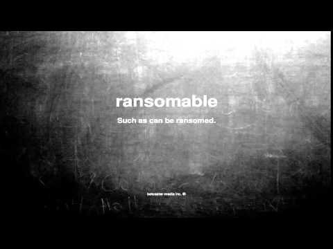 What does ransomable mean