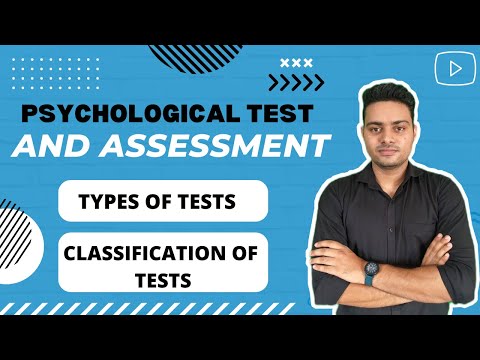 Psychological Test And Assessment | Types Of psychological Tests | Classification Of Tests | PART 1