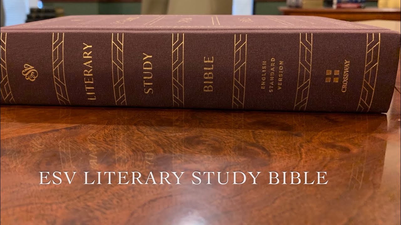 ESV Literary Study Bible