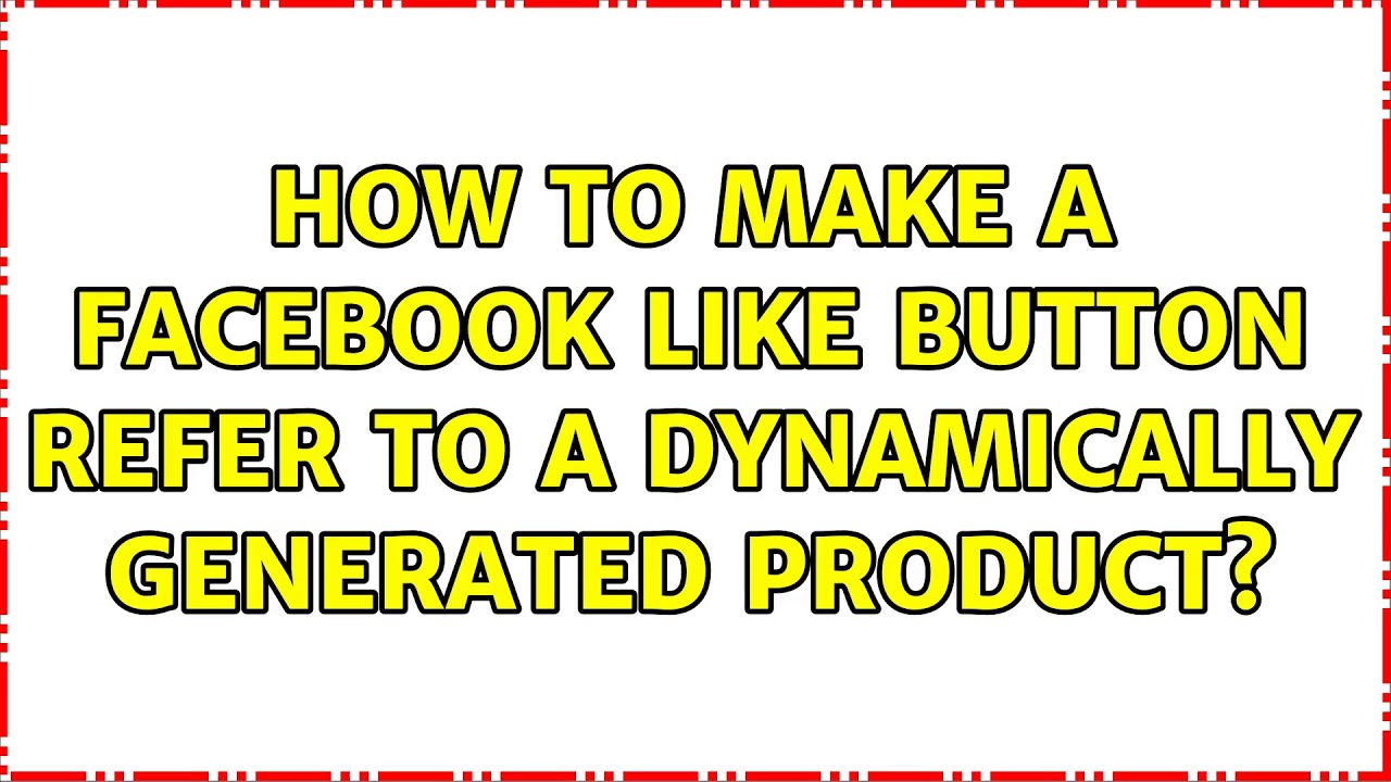 How to make a facebook like button refer to a dynamically generated product?