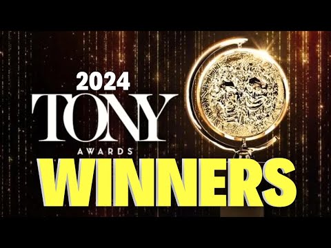 Tony Awards 2024 Winners