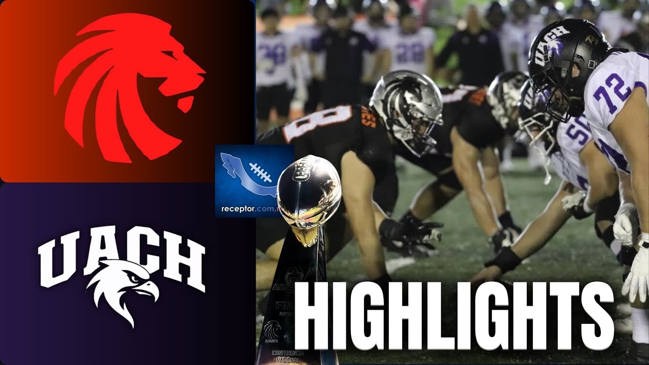 HIGHLIGHTS | Anahuac Cancun Lions vs UACH Eagles | ONEFA National Conference FINAL 2025