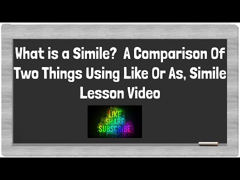 What is a Simile? A Comparison Of Two Things Using Like Or As, Simile Lesson Video