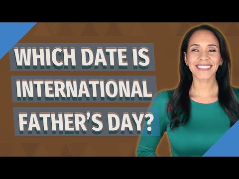 Which date is International Father's Day?