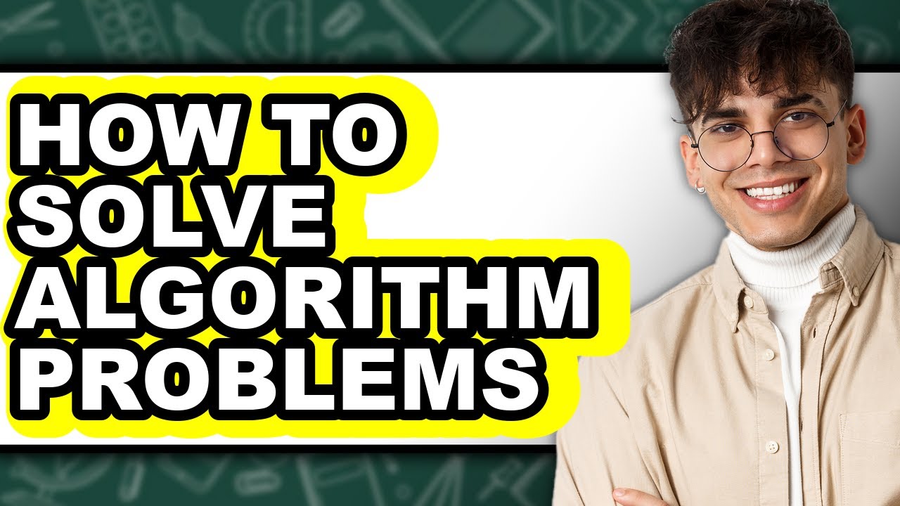 How to Solve Algorithm Problems (easy Method)