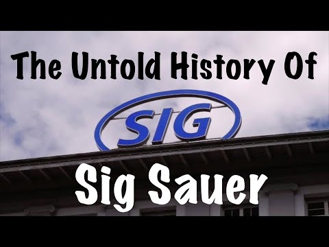 The Untold History Of Sig Sauer