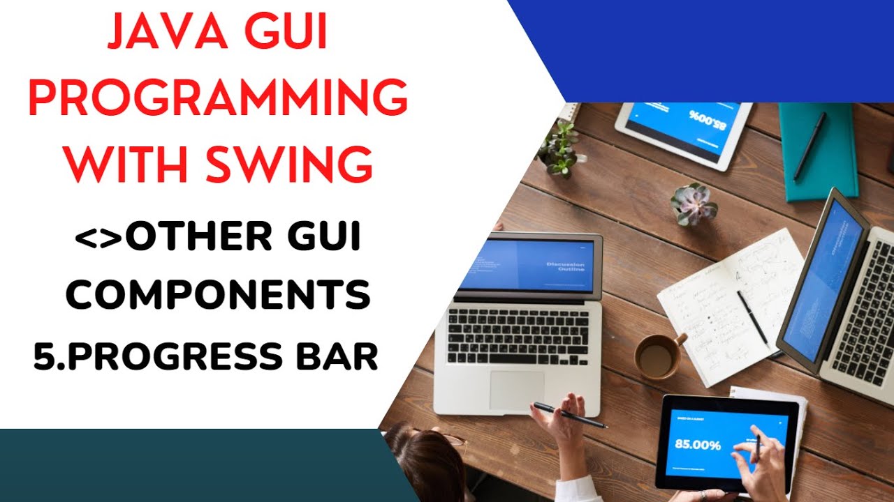 5. ProgressBar :  JAVA GUI PROGRAMMING WITH SWING|| JAVA PROGRAMMING || LIFE 4 CODING