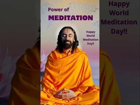 The Power of Meditation l Swami Mukundananda l Happy World Meditation Day