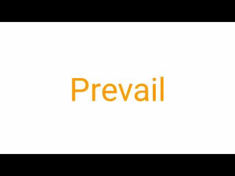 Prevail meaning with pronounciation