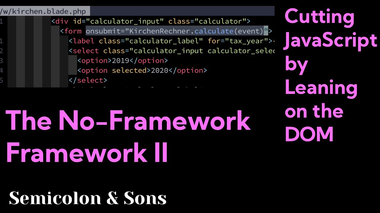 The No-Framework Framework: JavaScript Without React Part II