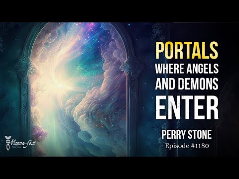 Portals Where Angels and Demons Enter | Episode #1180 | Perry Stone
