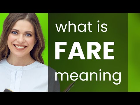 Fare — definition of FARE