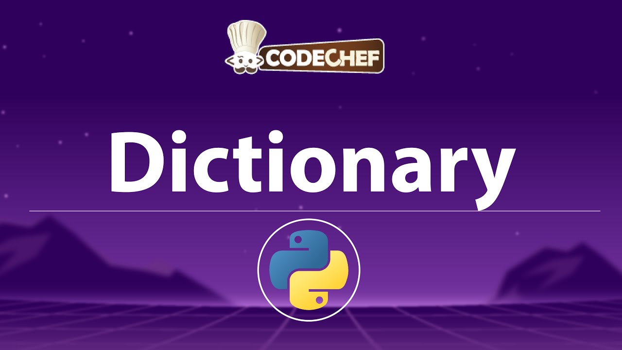 Python Dictionaries Explained | Key-Value Pairs, Access, Modify, Add & Remove Data | CodeChef