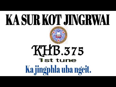 ะa ki saikhum jong ka raibi. KHB.375 (1st tune)