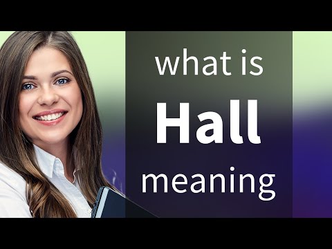 Hall — what is HALL meaning