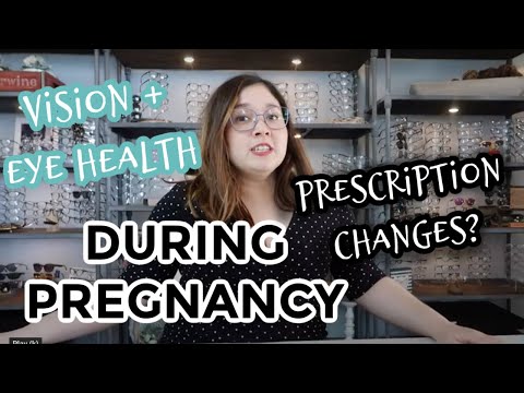 Pregnancy Eye Health Series | Pregnancy Vision Changes