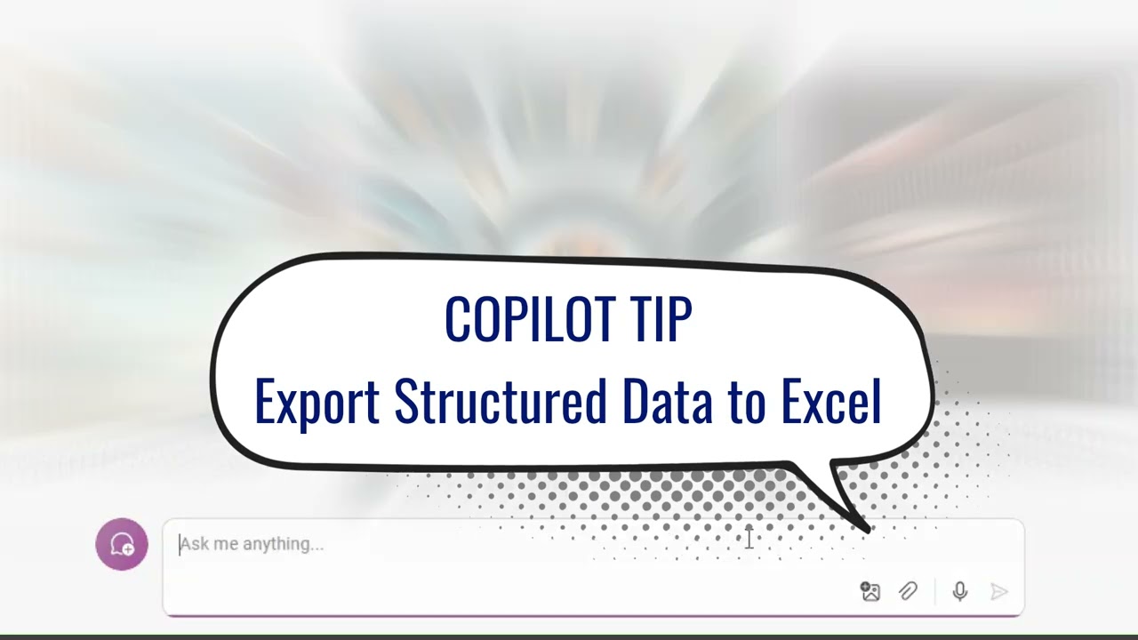 Copilot Tip - Export Structured Data to Excel