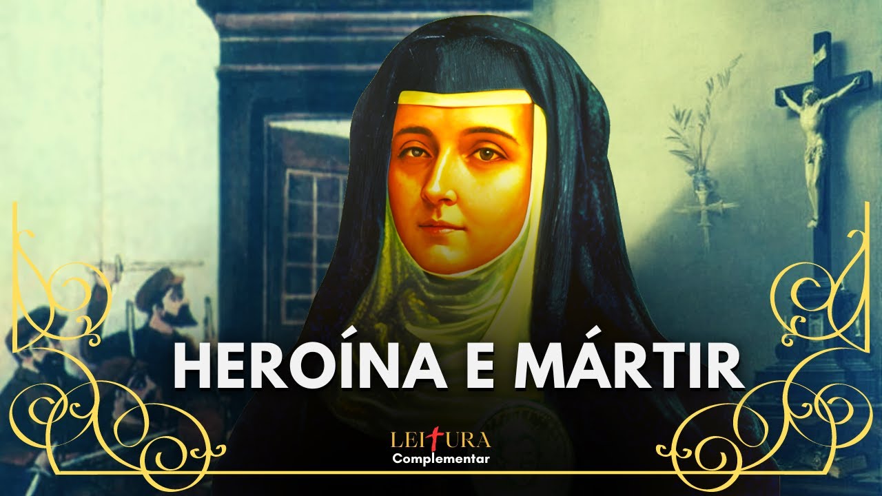 Madre Joana Angélica: Heroína e Mártir da Independência do Brasil