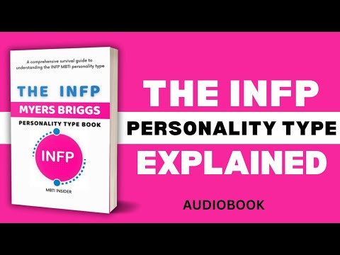 The INFP Personality Type Explained | Audiobook
