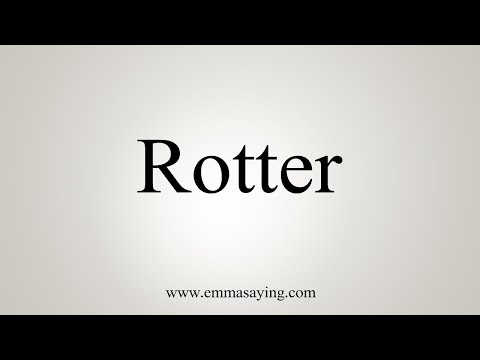 How To Say Rotter