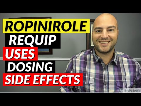 Ropinirole (Requip) - Pharmacist Review - Uses, Dosing, Side Effects