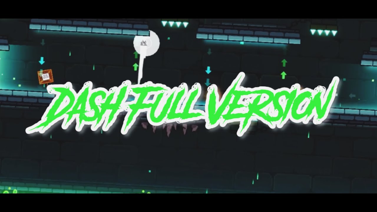 (Round 2?) “Dash Full Version” By SwitchStepGDYT All Coins 100% Complete | Geometry Dash 2.2