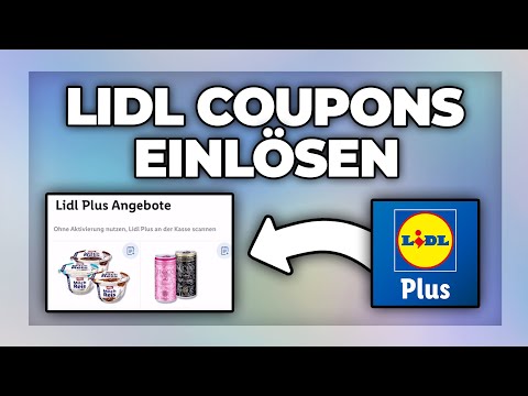Lidl Plus Coupons einlösen & aktvieren - Anleitung