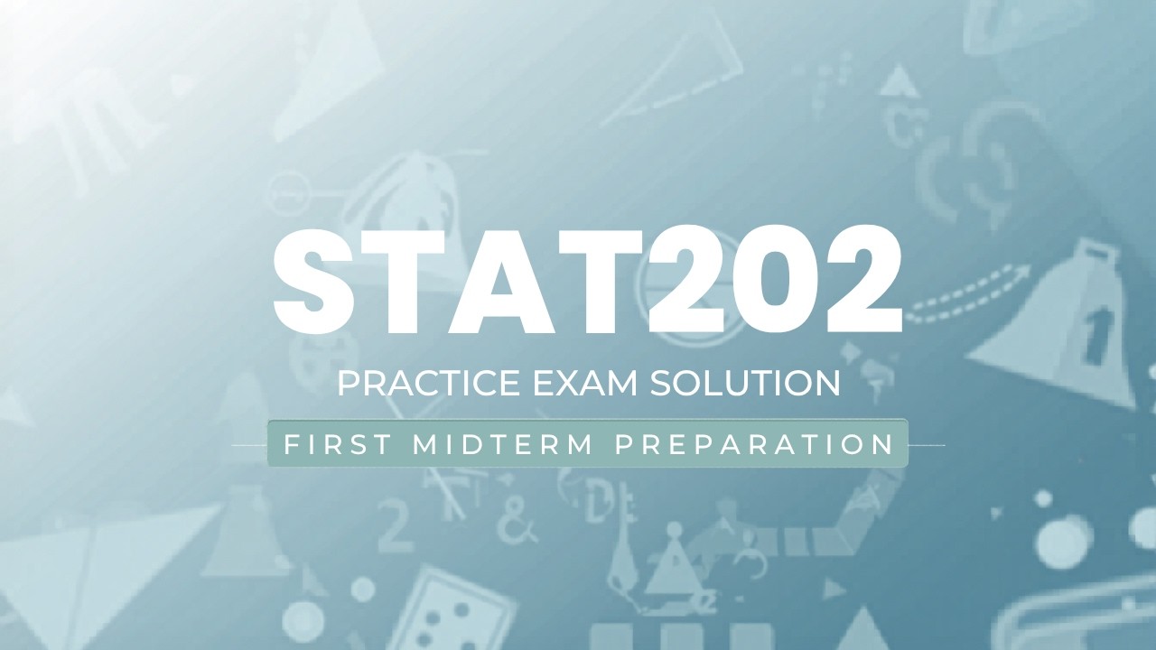 STAT 202 Midterm Prep | Practice Exam Solutions