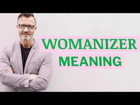 Womanizer | Definition of womanizer 📖