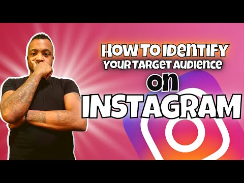 How To Identify Your Target Audience On Instagram