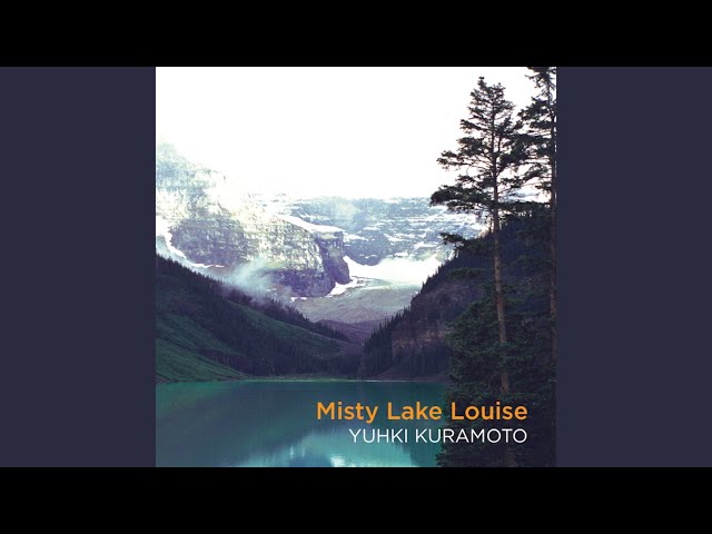 Yuhki Kuramoto Lake Louise I Sheet Music Downloads