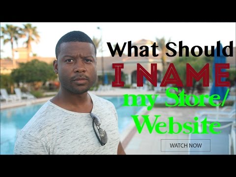 Shopify - What Should You Name Your Store or Website