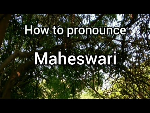 How to Pronounce Maheswari