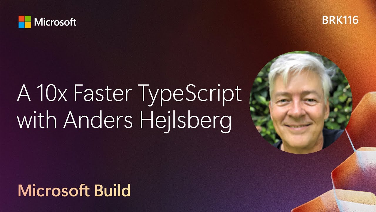 A 10x Faster TypeScript with Anders Hejlsberg | BRK116