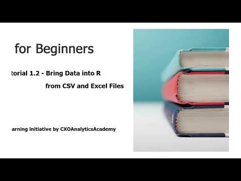 R for Beginners: Tutorial 1.2 Reading data into R - CSV and Excel files