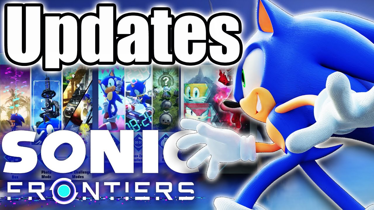 The Updates That Changed Sonic Frontiers