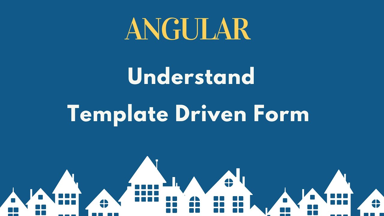 Template Driven Forms in Angular