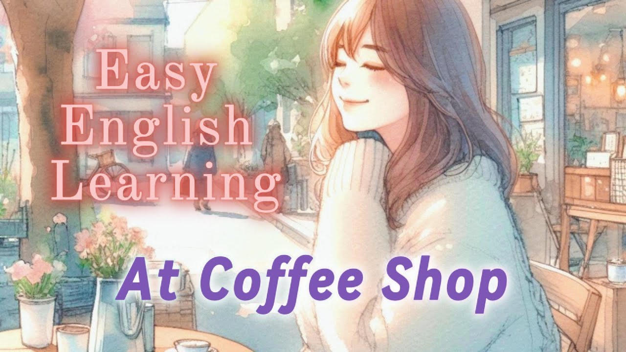 At Coffee Shop  – Let’s Practice Listening Together | Improve your English | Easy English Learning