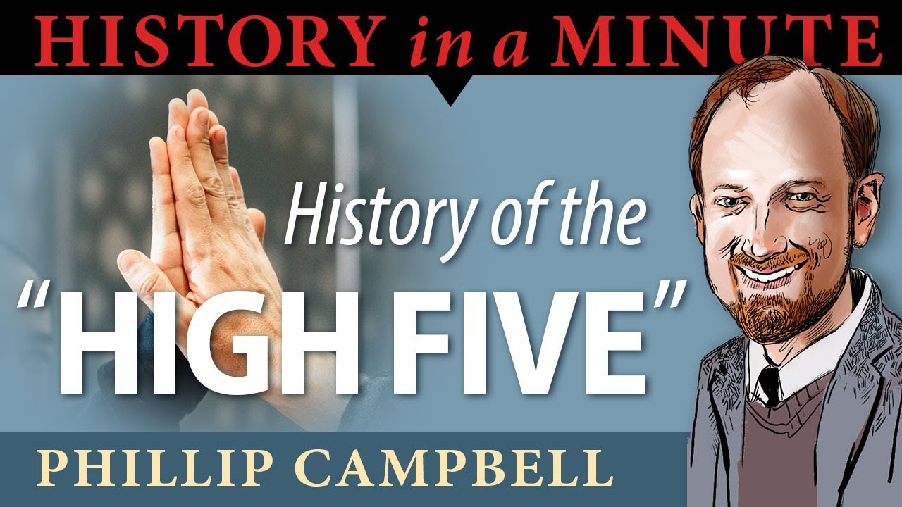 History of the High Five: History in a Minute (Episode 95)
